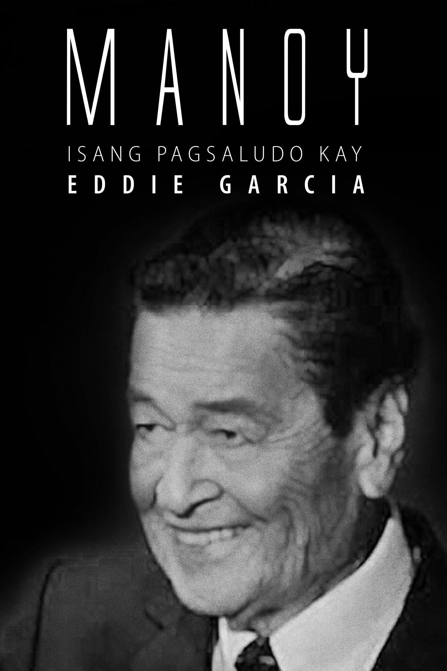 Manoy Isang Pagsaludo Kay Eddie Garcia (2021) | RedRaizen